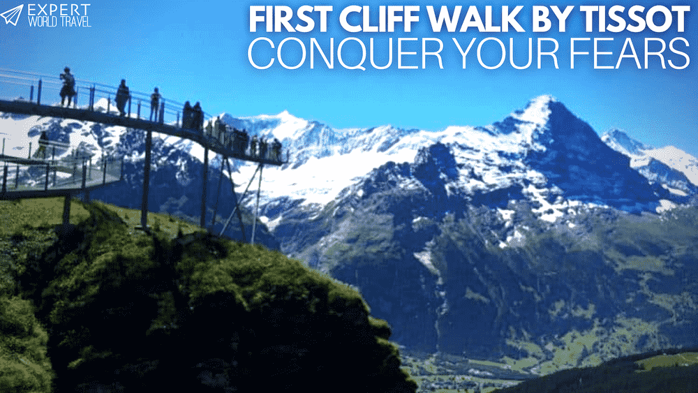 First Cliff Walk by Tissot - Conquer Your Fears ⋆ Expert World Travel