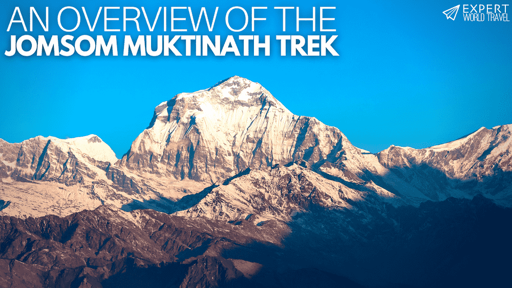 The Jomsom Muktinath Trek: An Overview ⋆ Expert World Travel