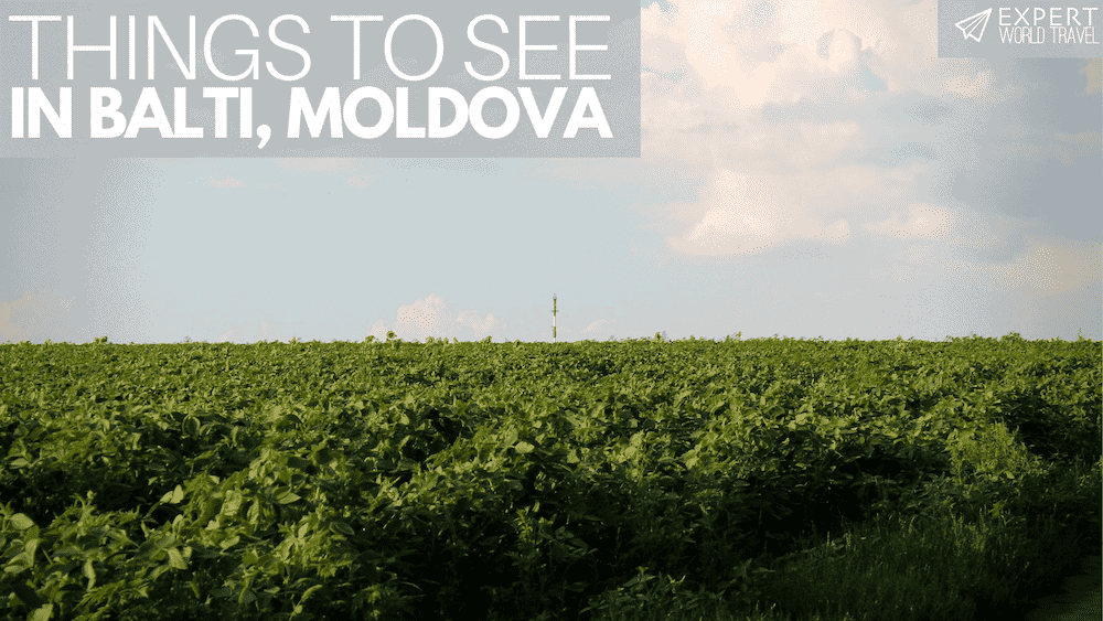 Things To See In Balti (Beltsy), Moldova