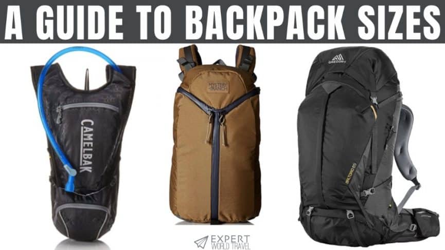 Backpack Size Guide Everything You Need To Know Expert World Travel