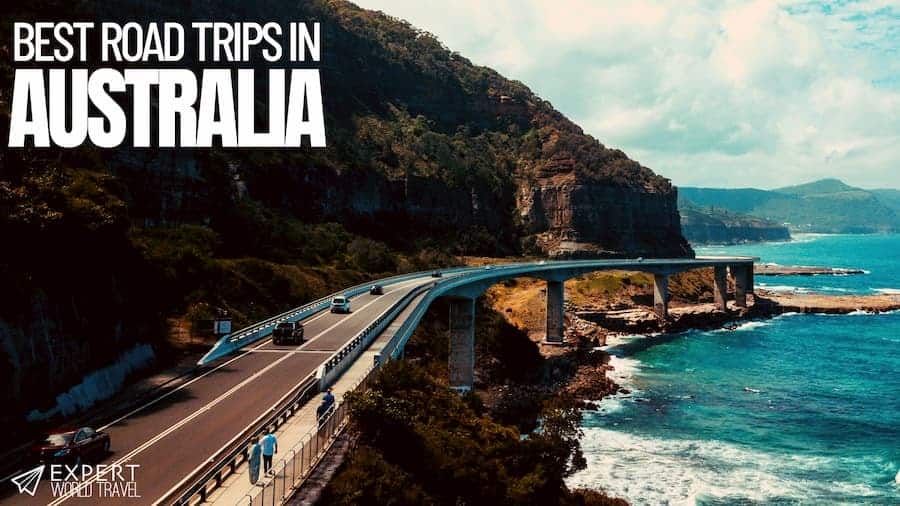 7 Best Road Trips in Australia ⋆ Expert World Travel