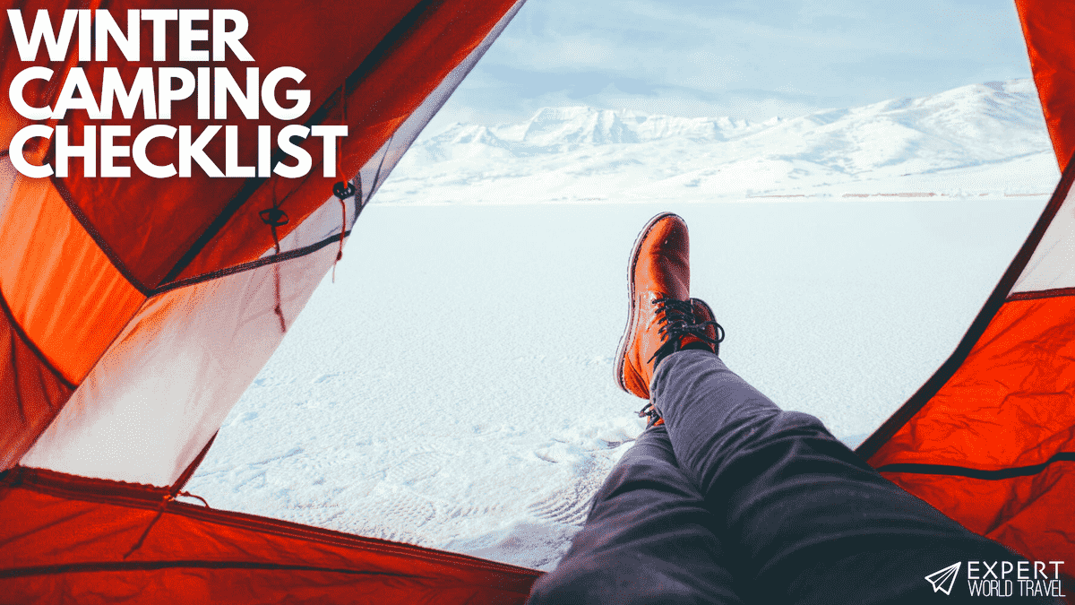 Winter Camping Checklist ⋆ Expert World Travel