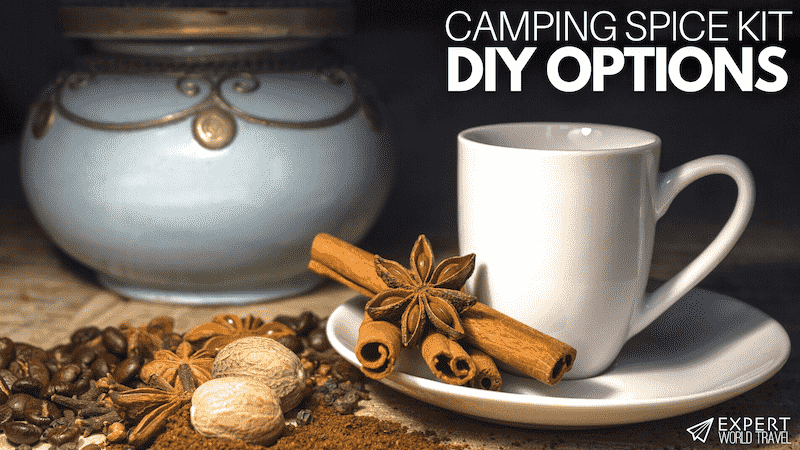 Camping Spice Kit – DIY Options ⋆ Expert World Travel