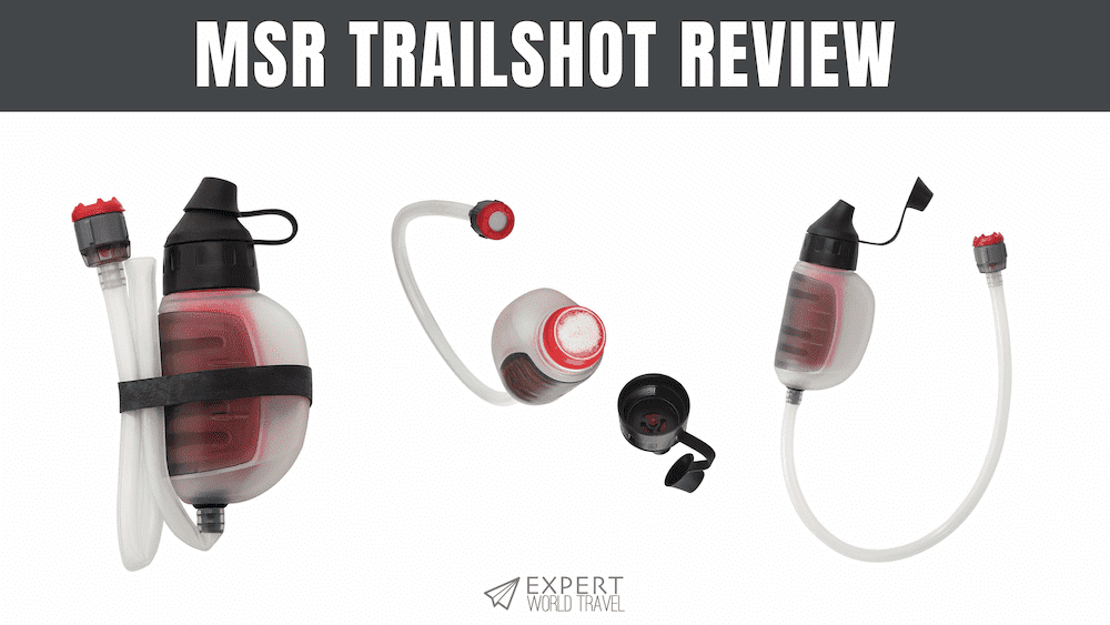 MSR Trailshot Review - Super-portable Filter ⋆ Expert World Travel