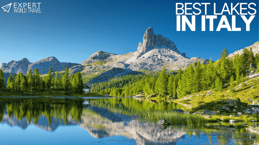 Best Lakes In Italy ⋆ Expert World Travel