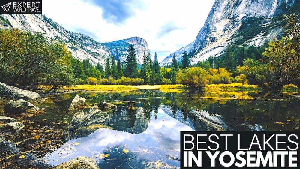 Best Lakes in Yosemite ⋆ Expert World Travel