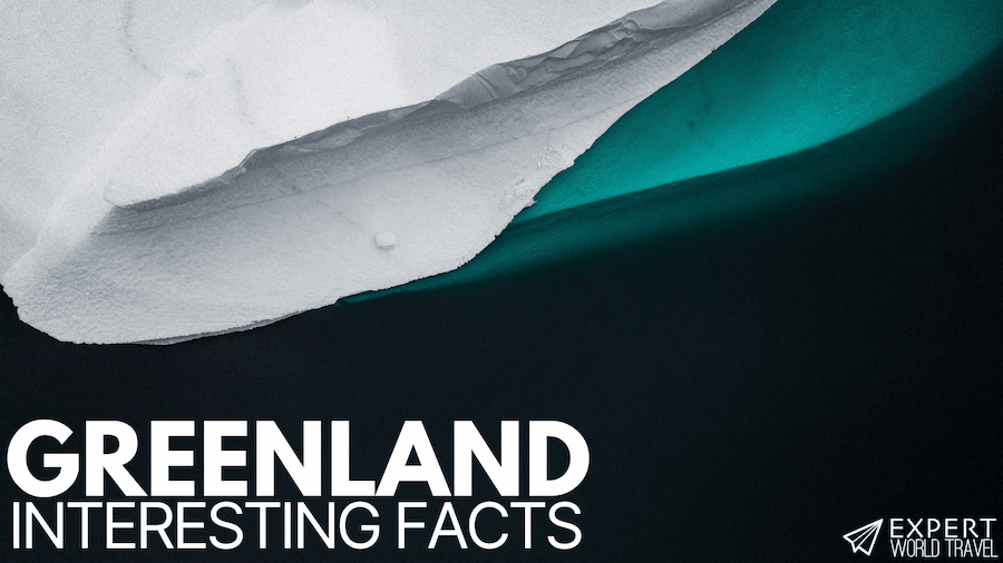 Greenland Some Fun Facts тлж Expert World Travel