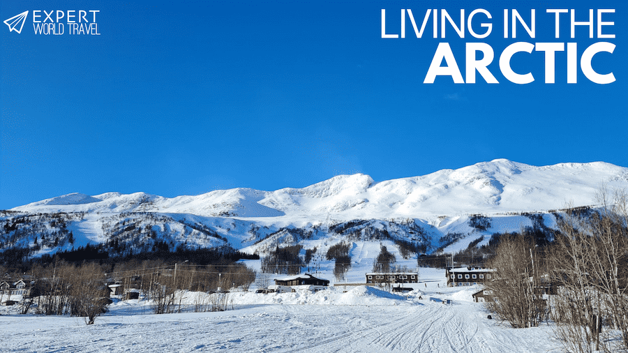 Living In The Arctic ⋆ Expert World Travel