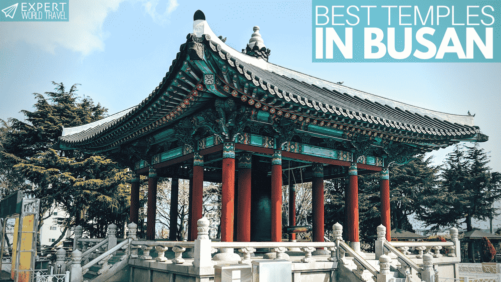 Best Temples In Busan, South Korea ⋆ Expert World Travel