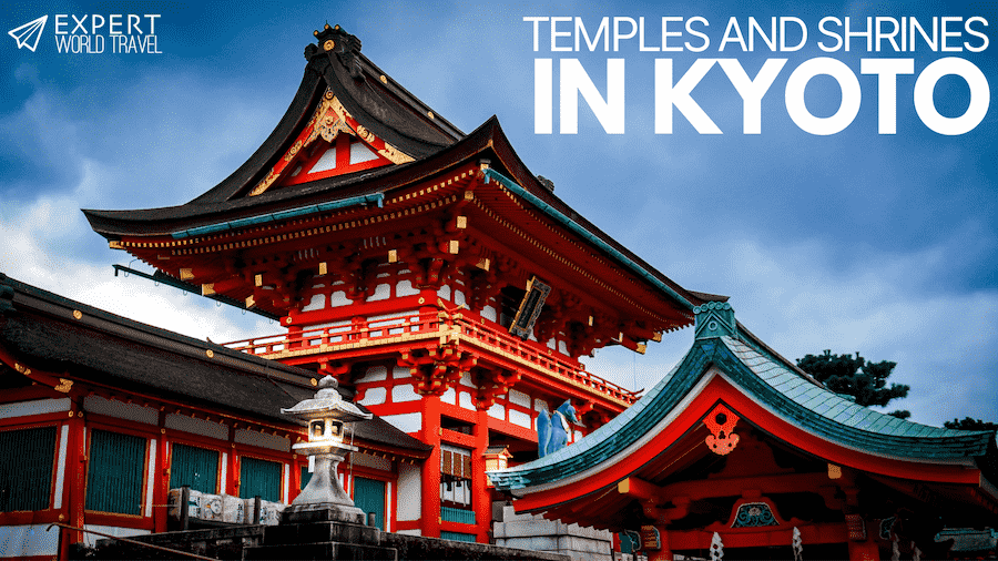 Temples And Shrines In Kyoto ⋆ Expert World Travel