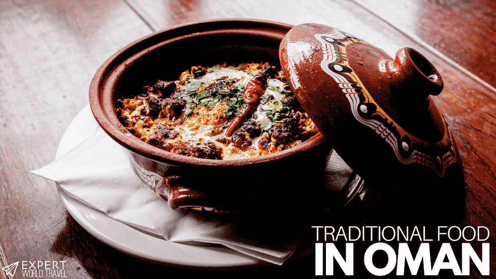 Traditional Food In Oman (Amazing Middle East) ⋆ Expert World Travel