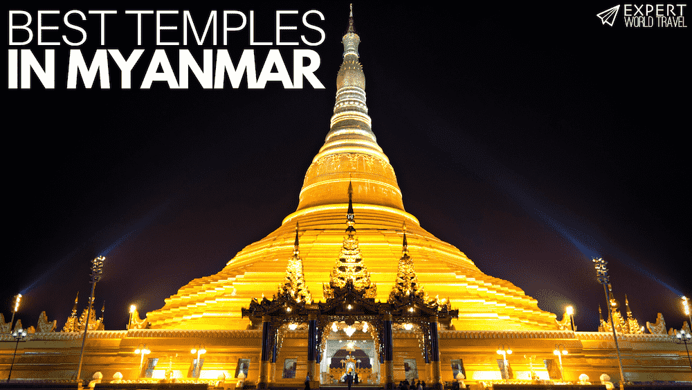 Best Temples In Myanmar ⋆ Expert World Travel
