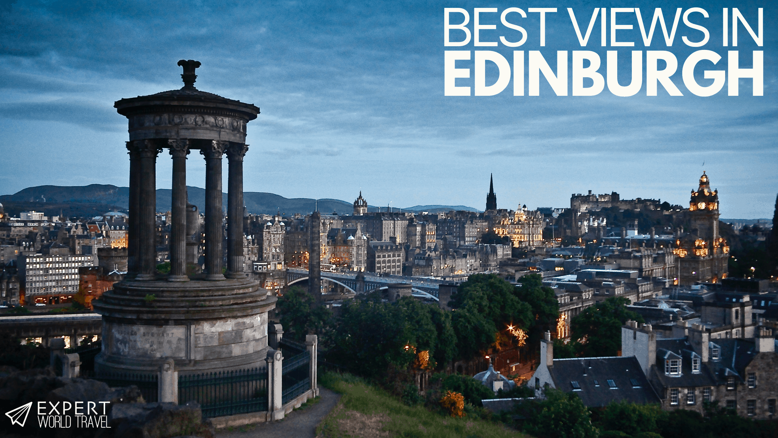 Best Views In Edinburgh: Fall In Love With This City