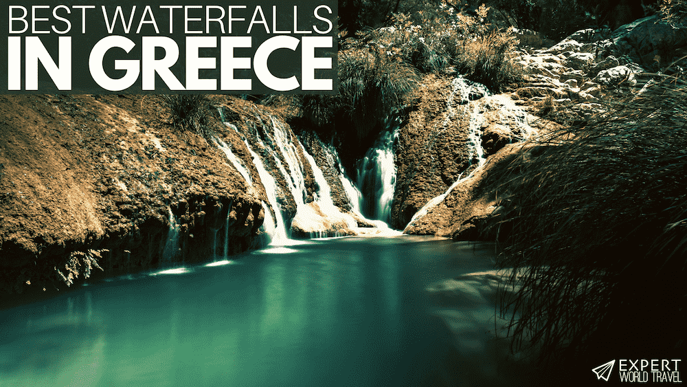 Best Waterfalls In Greece ⋆ Expert World Travel