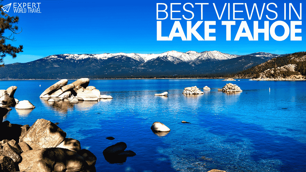 Best Views in Lake Tahoe (Perfect For Sunset) ⋆ Expert World Travel