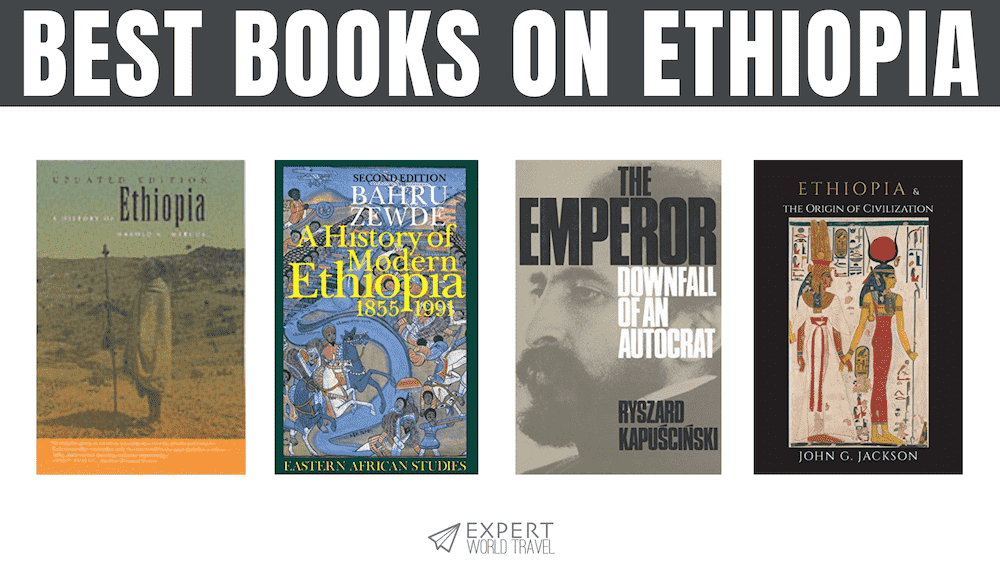 Best Books On Ethiopia ⋆ Expert World Travel