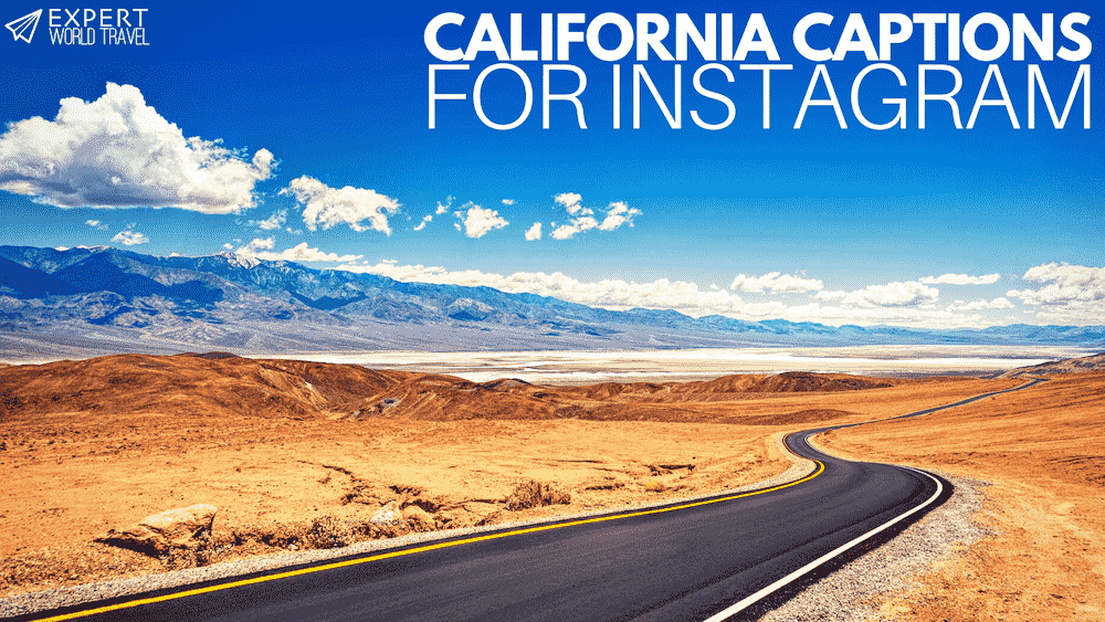 California Captions For Instagram ⋆ Expert World Travel