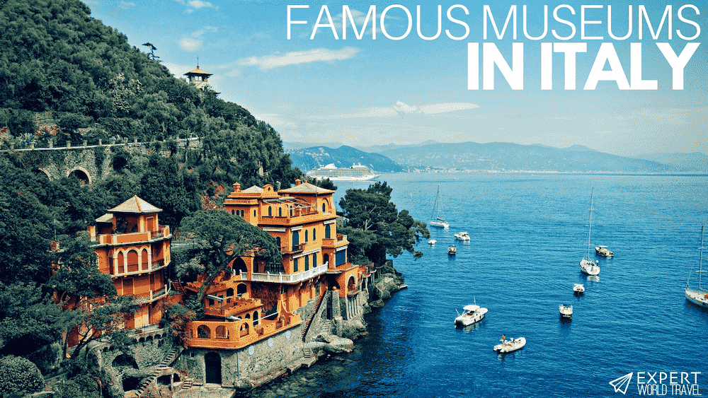 Famous Museums In Italy ⋆ Expert World Travel