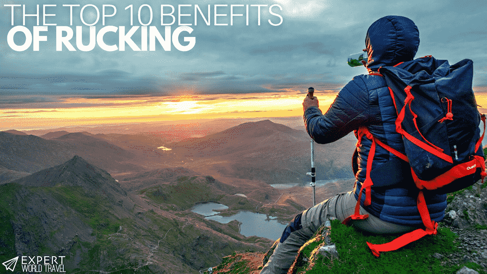 The Top 10 Benefits Of Rucking ⋆ Expert World Travel