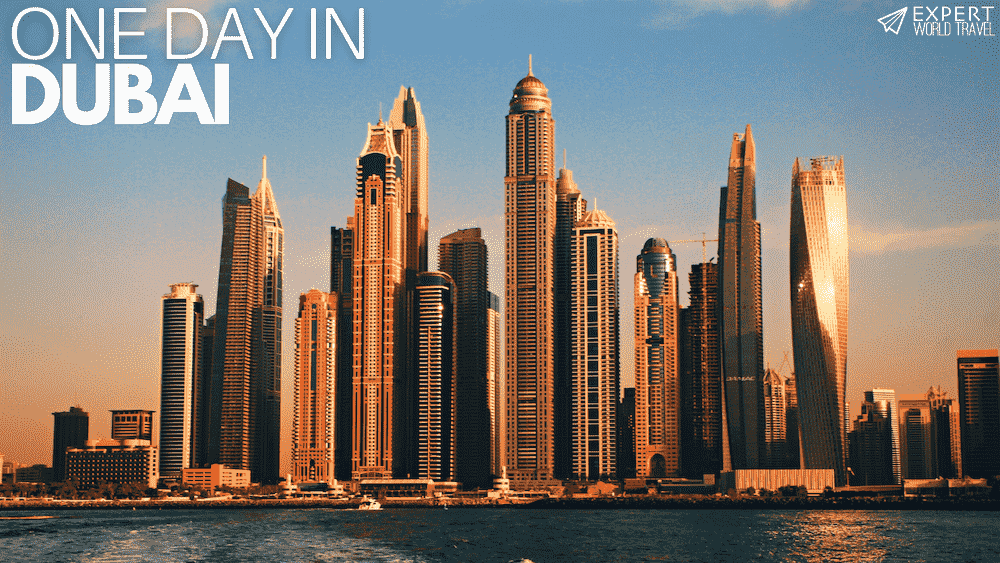 One Day In Dubai: The Perfect Itinerary ⋆ Expert World Travel