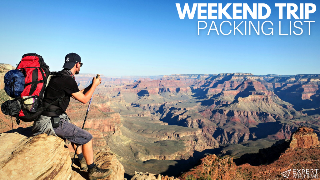 Weekend Trip Packing List (Essentials + Tips) ⋆ Expert World Travel