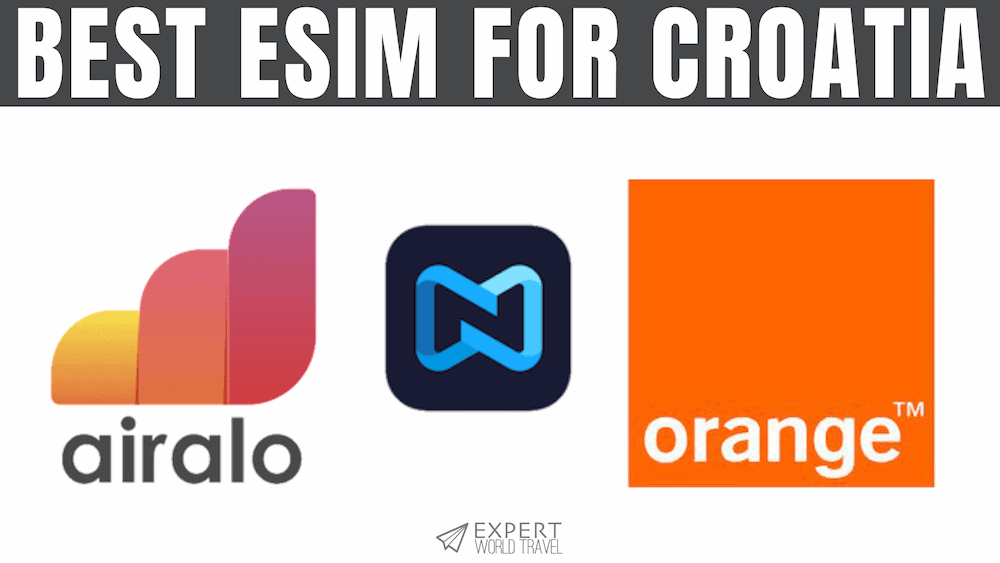 Best eSim For Croatia (Connect Anywhere, Anytime) ⋆ Expert World Travel