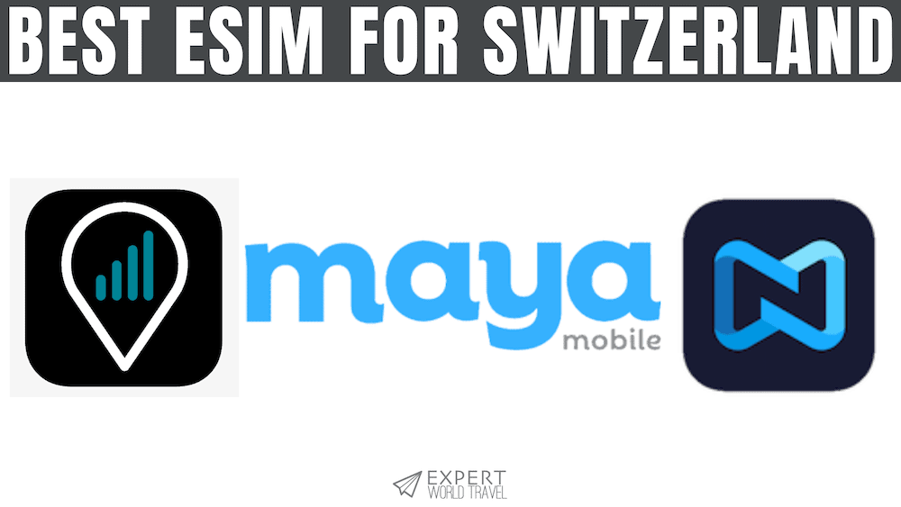 Best eSIM for Switzerland (A Guide For Travelers) ⋆ Expert World Travel