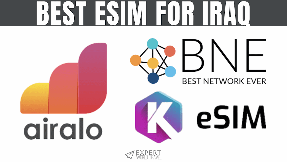 Best eSIM for Iraq (Find The Right One For You) ⋆ Expert World Travel
