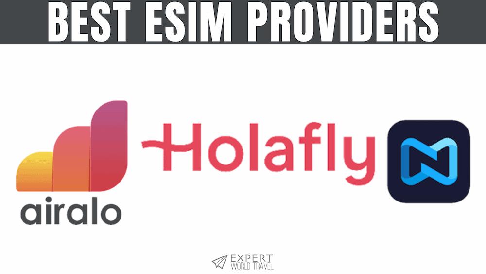 Best eSim Providers (Which Is The Right One For You?) ⋆ Expert World Travel